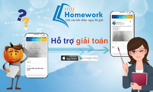 myHomework - Giải toán - Ứng dụng thu hút nhiều phụ huynh, học sinh ...